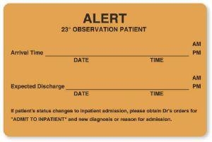 "Alert-23 Hour Observation Patient" Medical Observation Labels ...